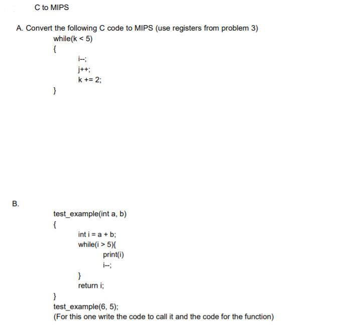 Solved C to MIPS A. Convert the following C code to MIPS | Chegg.com