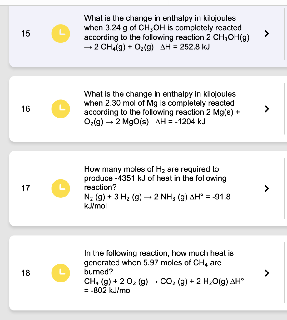 Solved What is the change in enthalpy in kilojoules when | Chegg.com