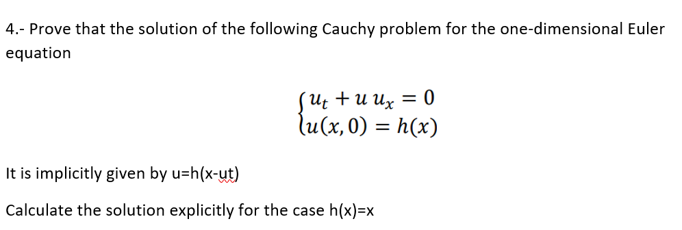 Solved 4.- Prove that the solution of the following Cauchy | Chegg.com