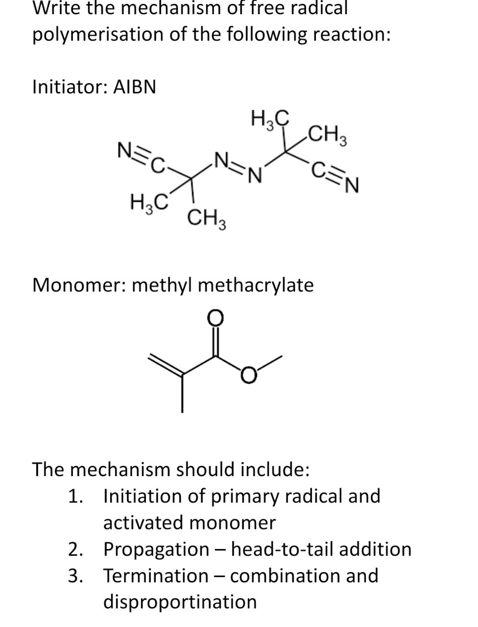 Solved Write the mechanism of free radicalpolymerisation of | Chegg.com