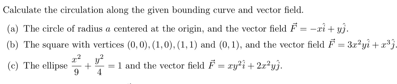 Solved = Calculate the circulation along the given bounding | Chegg.com