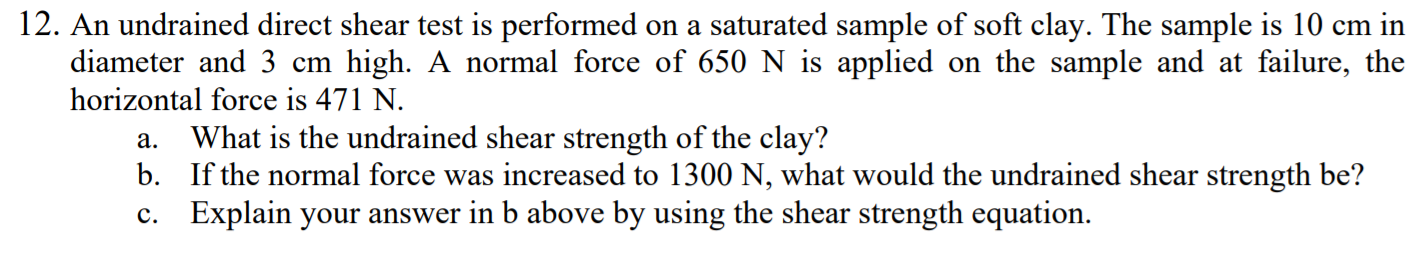 Solved 12. An undrained direct shear test is performed on a | Chegg.com