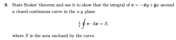 Solved State Stokes' theorem and use it to show that the | Chegg.com