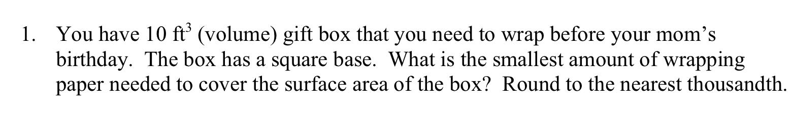 Solved 1. You have 10 ft (volume) gift box that you need to | Chegg.com