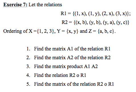 Solved Exercise 7: Let the relations RI = {(1, x), (1, y), | Chegg.com