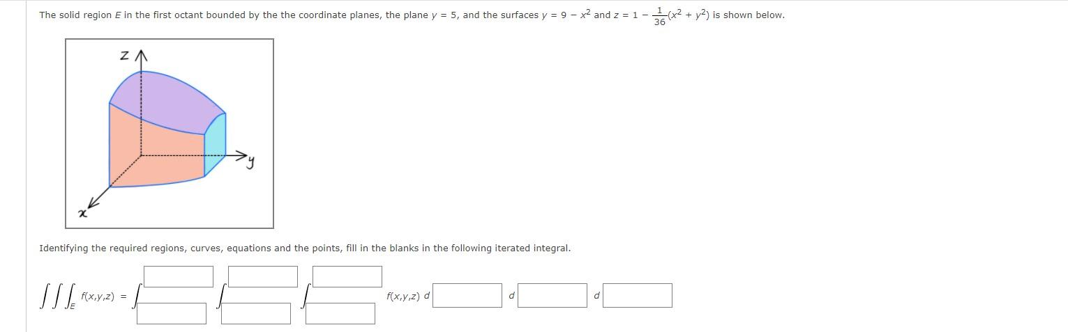 Solved The solid region E in the first octant bounded by the | Chegg.com