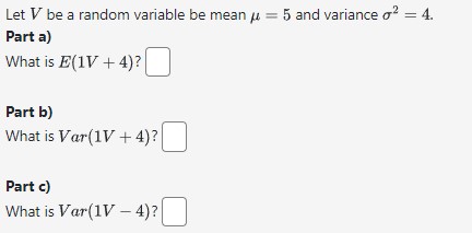 Solved Let V ﻿be a random variable be mean μ=5 ﻿and variance | Chegg.com
