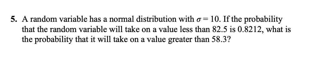 Solved 5. A random variable has a normal distribution with | Chegg.com