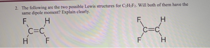 Solved 2. The following are the two possible Lewis | Chegg.com