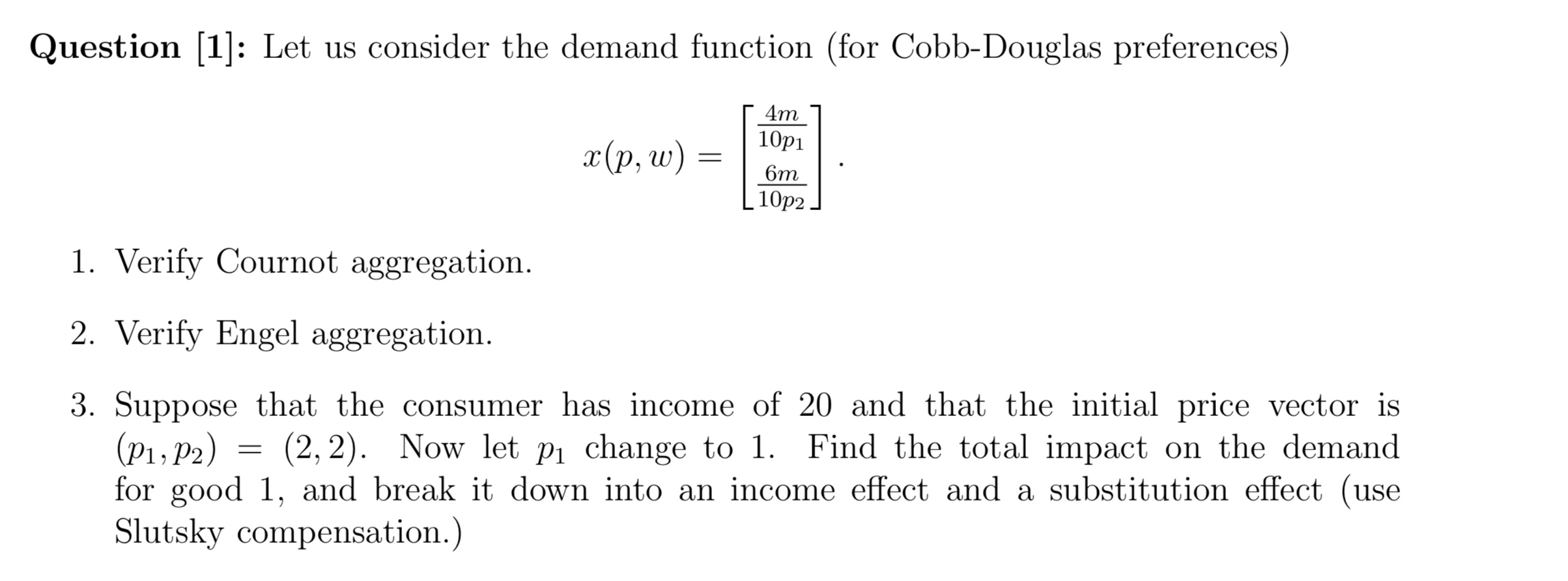 Solved Question [1]: Let us consider the demand function | Chegg.com