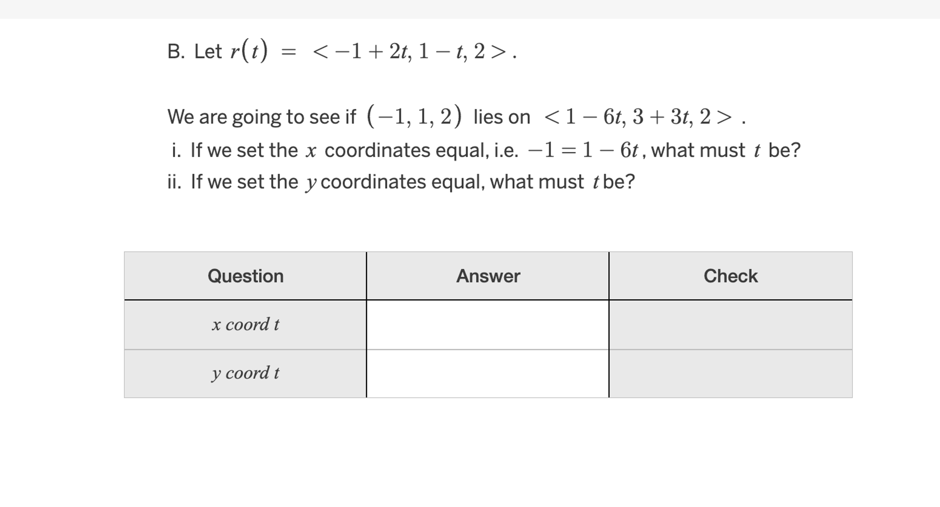 Solved B. ﻿Let r(t)=(:-1+2t,1-t,2:).We are going to see if | Chegg.com