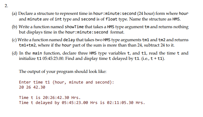 Solved (a) Declare a structure to represent time in | Chegg.com