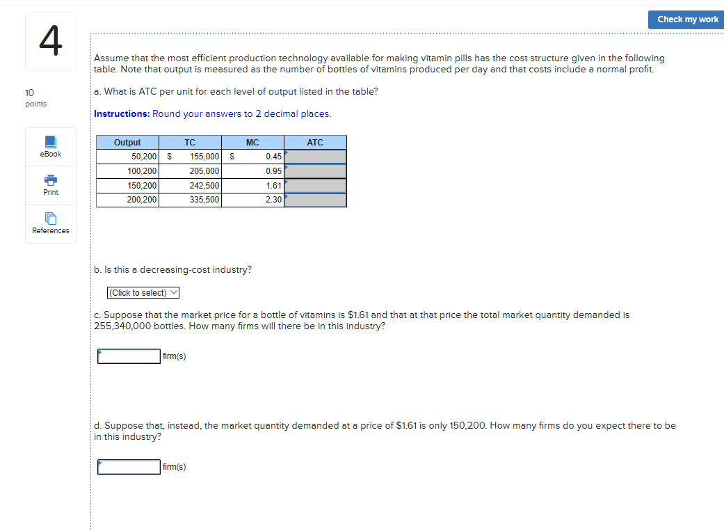 Solved Check my work 4 Assume that the most efficient | Chegg.com
