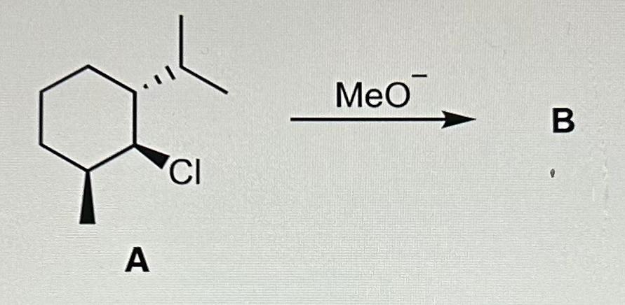 Solved (c) When compound A is treated with methoxide, | Chegg.com