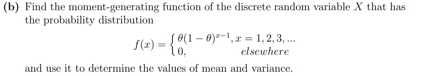 Solved (b) Find the moment-generating function of the | Chegg.com