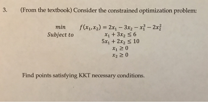 Solved 3. (From the textbook) Consider the constrained | Chegg.com