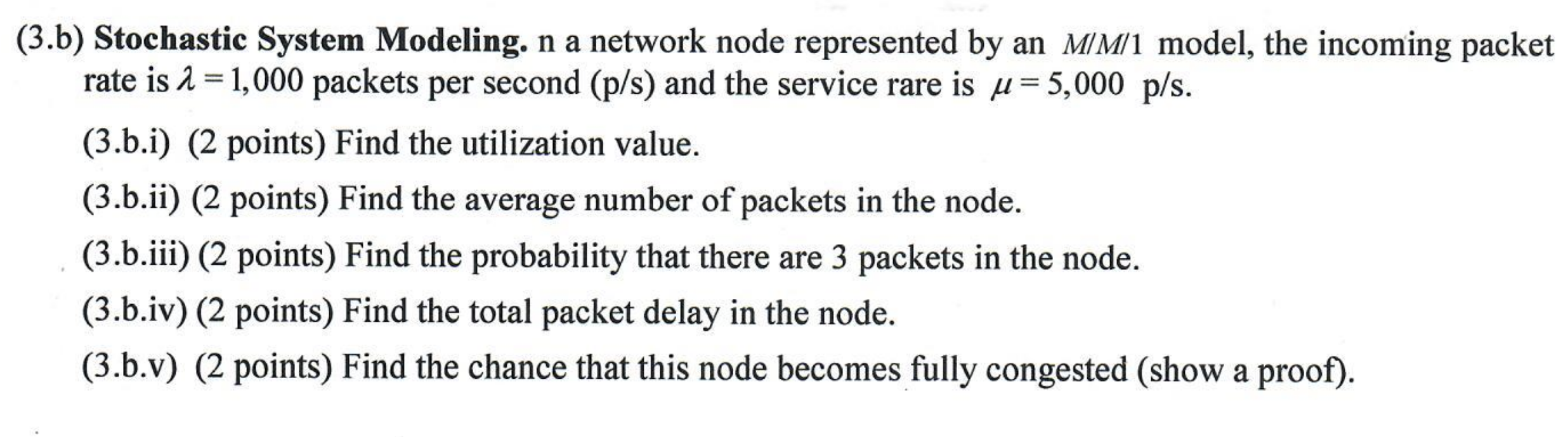 Solved 3 B Stochastic System Modeling N A Network Node