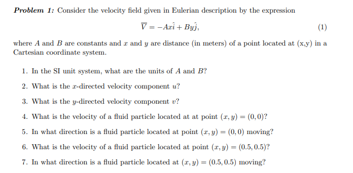 Solved Problem 1: Consider the velocity field given in | Chegg.com