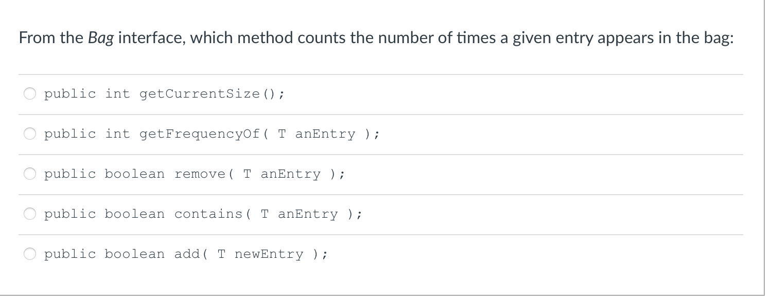 Solved From the Bag interface, which method counts the | Chegg.com