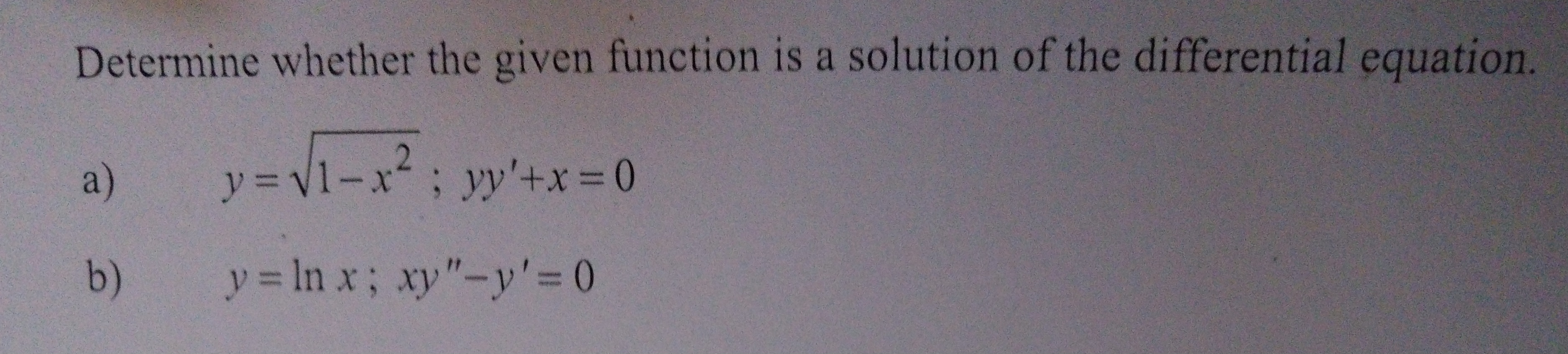 Solved Determine whether the given function is ﻿a solution | Chegg.com