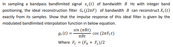 Solved In sampling a bandpass bandlimited signal xe(t) of | Chegg.com