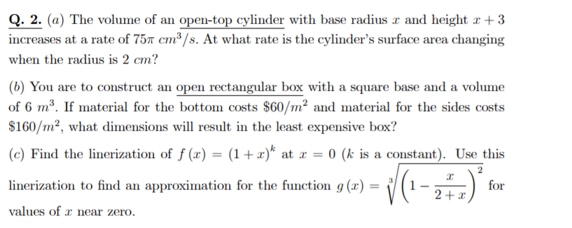 Solved Q. 2. (a) The volume of an open-top cylinder with | Chegg.com