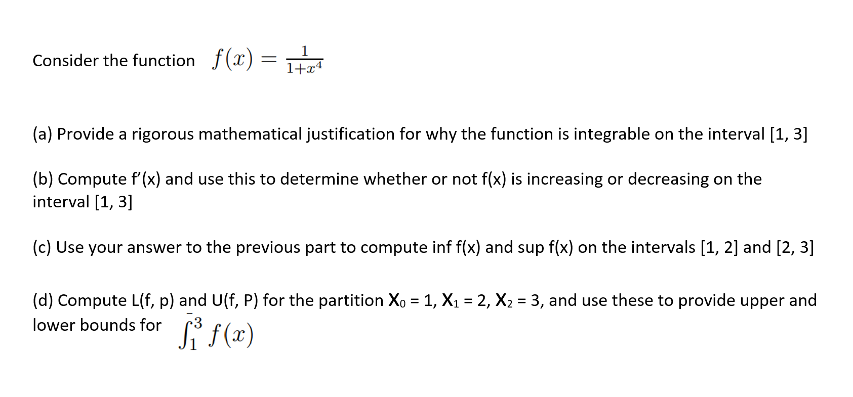 Solved Consider the function f(x) 1 1+x4 (a) Provide a | Chegg.com