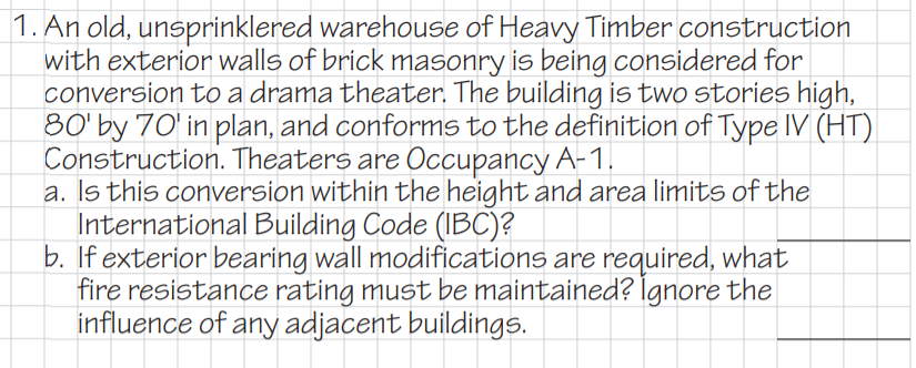 Solved 1. An old, unsprinklered warehouse of Heavy Timber | Chegg.com