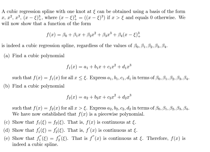 Solved A cubic regression spline with one knot at ξ can be | Chegg.com
