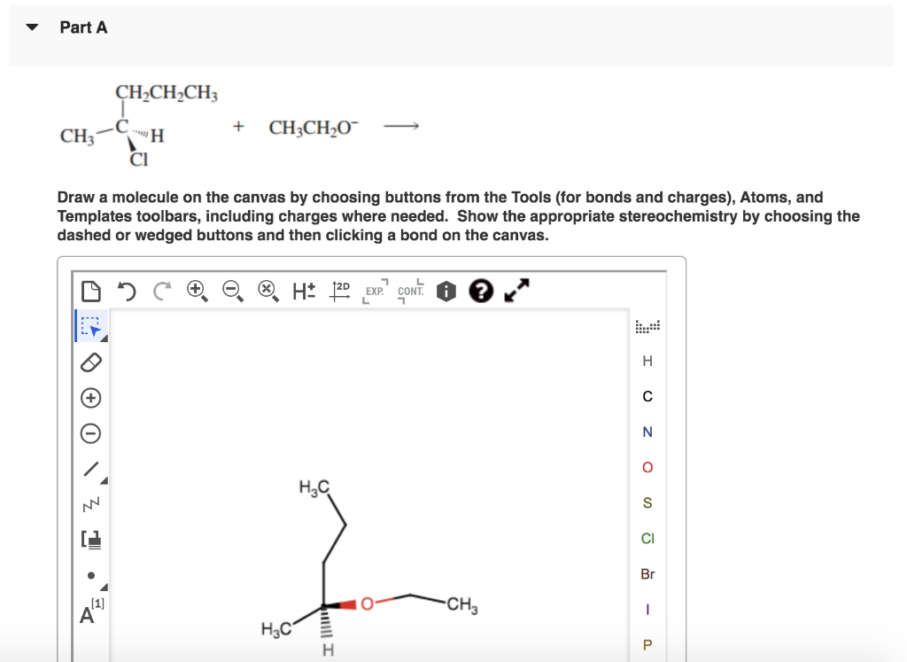 Solved Part A CH2CH2CH3 с + CH3 CH3CH20- ΓΗ CI Draw a | Chegg.com