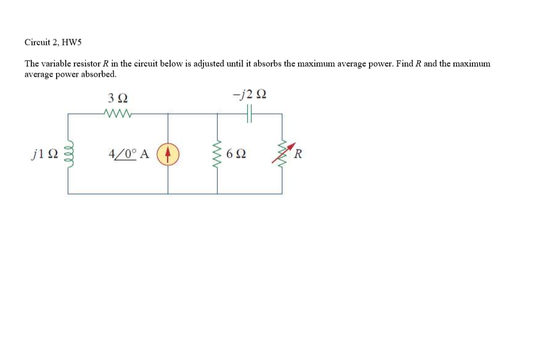 Solved Circuit 2, HW5 The variable resistor R in the circuit | Chegg.com