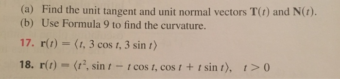 Solved (a) Find the unit tangent and unit normal vectors | Chegg.com