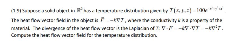 Solved (1.9) Suppose a solid object in R’has a temperature | Chegg.com