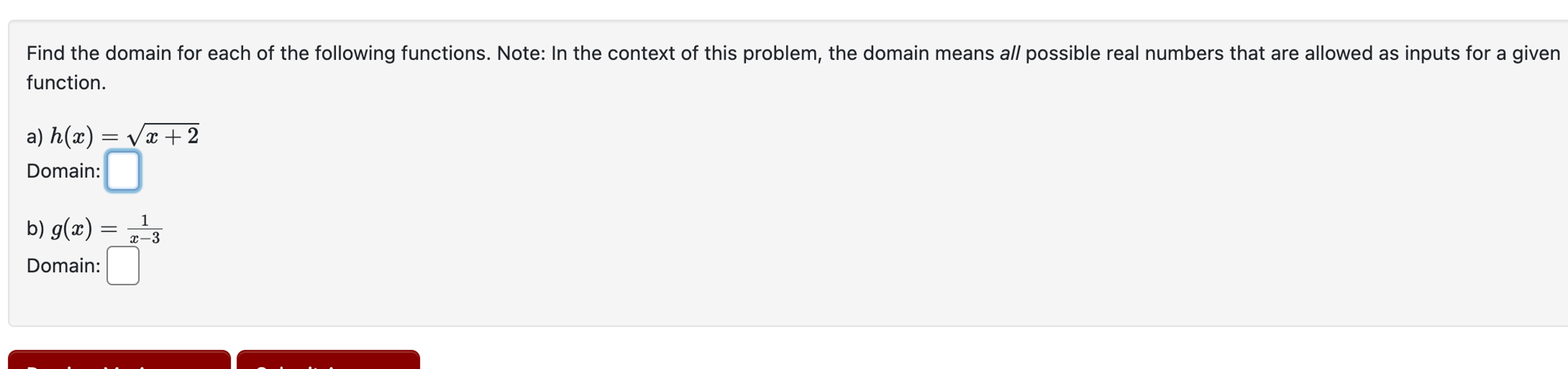 Solved Find the domain for each of the following functions. | Chegg.com