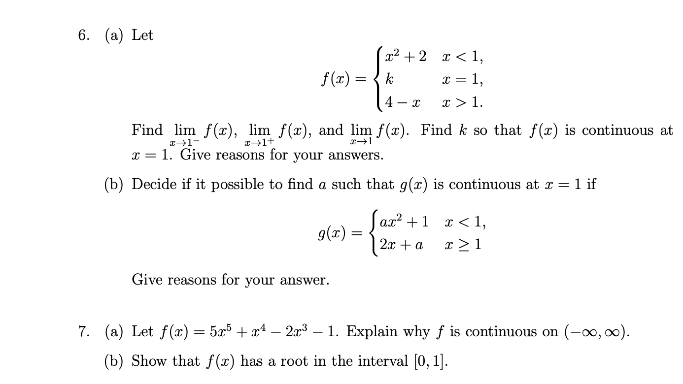 Solved 6. (a) Let f(x)=⎩⎨⎧x2+2k4−xx 1 Find | Chegg.com