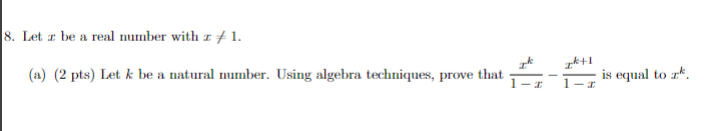 Solved 8. Let x be a real number with x =1. (a) (2 pts) Let | Chegg.com
