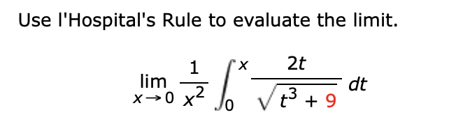 Solved Use l'Hospital's Rule to evaluate the limit. 1 lim | Chegg.com