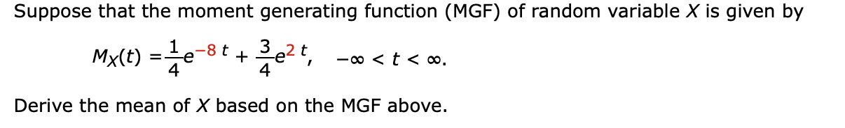 Solved Suppose that the moment generating function (MGF) of | Chegg.com