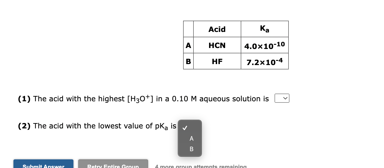 Solved The acid with the largest value of Ka is The acid | Chegg.com