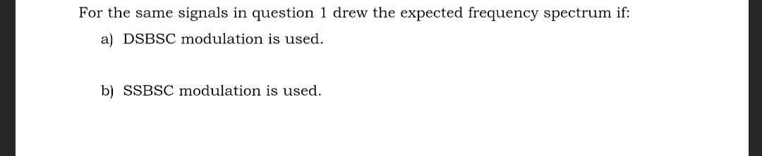 Solved Use Matlab-Simulink to Amplitude modulate the message | Chegg.com