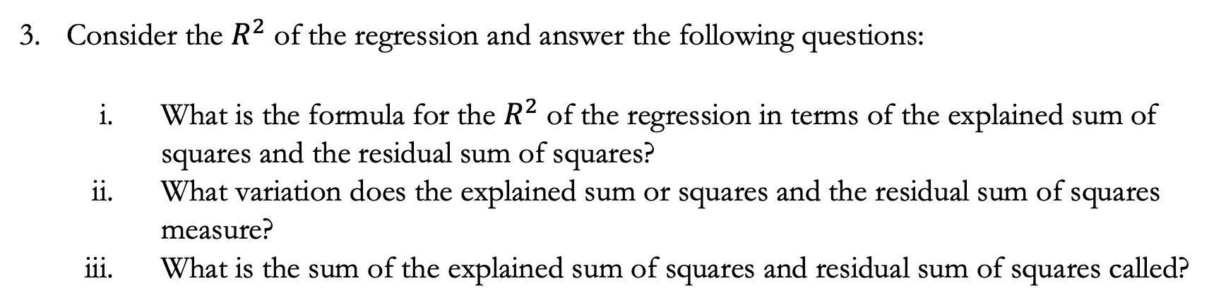 Solved Consider the R2 of the regression and answer the | Chegg.com