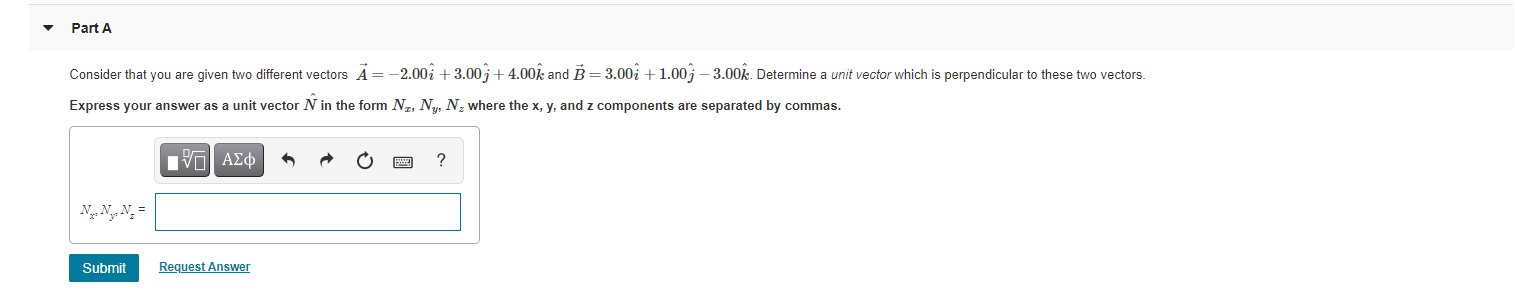 Solved Consider That You Are Given Two Different Vectors A⃗
