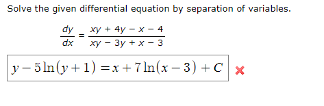 Solved Solve the given differential equation by separation | Chegg.com