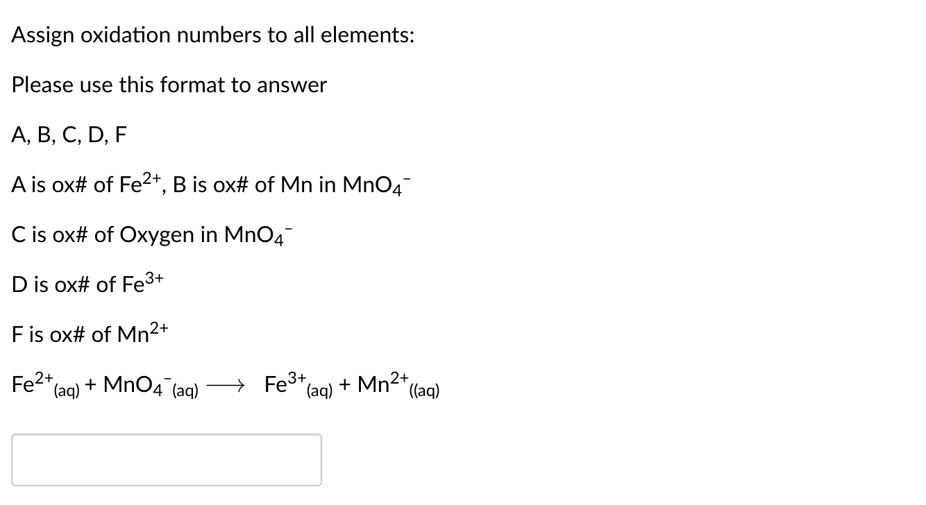 Solved Assign oxidation numbers to all elements: Please use | Chegg.com