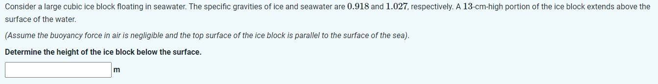 Solved Consider a large cubic ice block floating in | Chegg.com