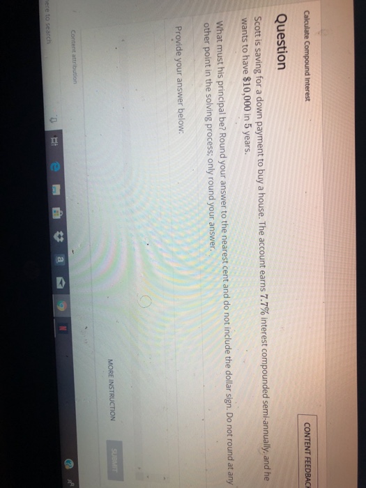 Solved CONTENT FEEDBACK Question Scott is saving for a down | Chegg.com