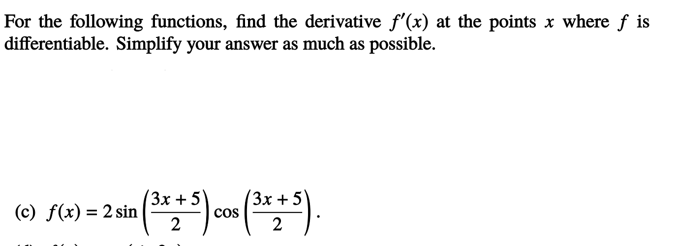 Solved For the following functions, find the derivative | Chegg.com