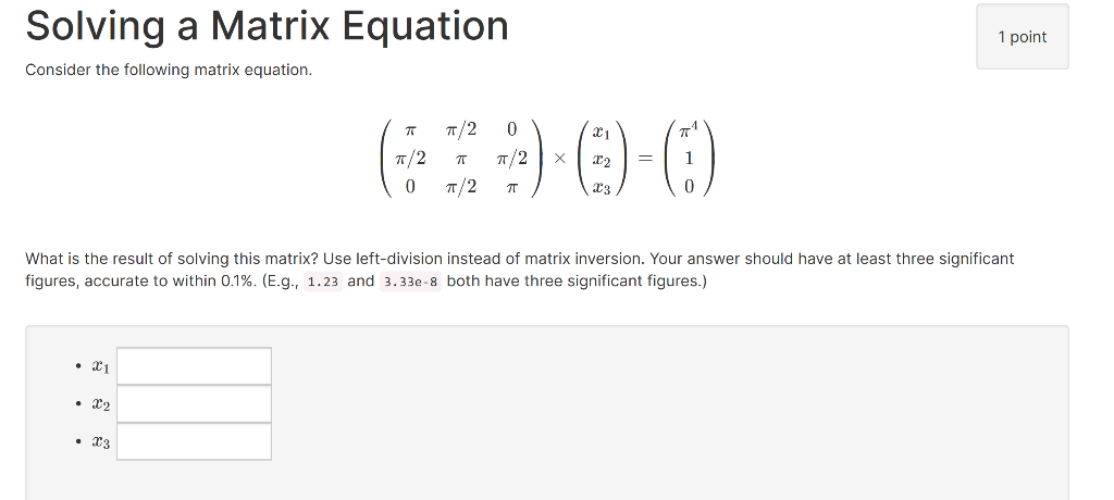 Solved Solving a Matrix Equation 1 point Consider the | Chegg.com