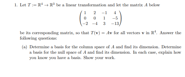 Solved -5 3 1. Let T :=R4 + R3 be a linear transformation | Chegg.com
