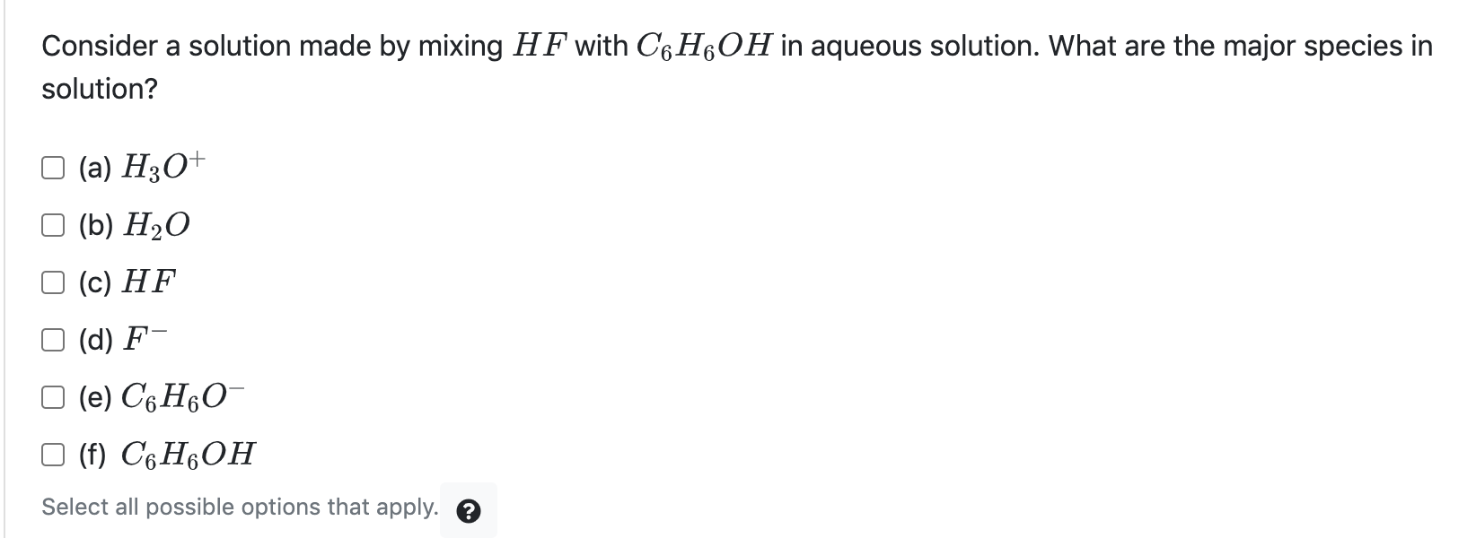 Solved Consider a solution made by mixing HF with C6H6OH in | Chegg.com